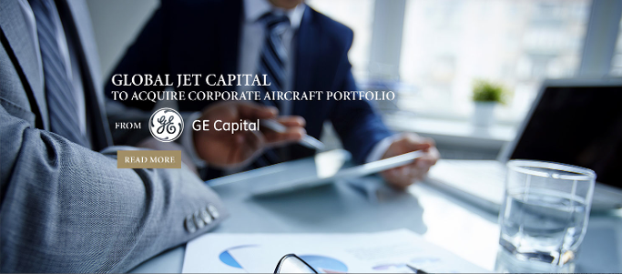 Global Jet Capital to Acquire Corporate Aircraft Portfolio from GE Capital